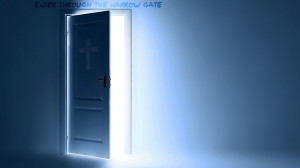 The Narrow Gate! | Christian Wallpapers