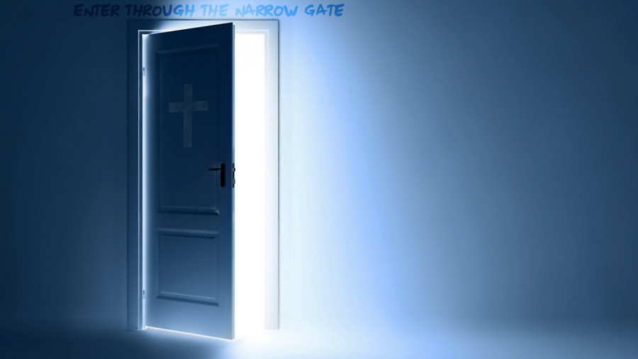 The Narrow Gate! | Christian Wallpapers