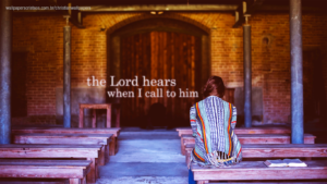 The Lord Hears! | Christian Wallpapers