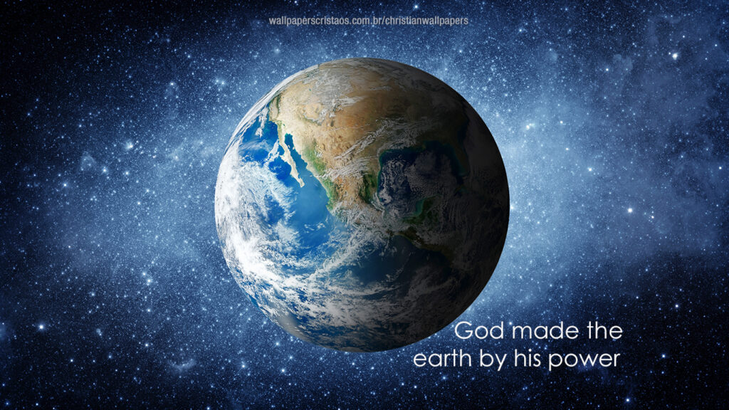 God Made! | Christian Wallpapers