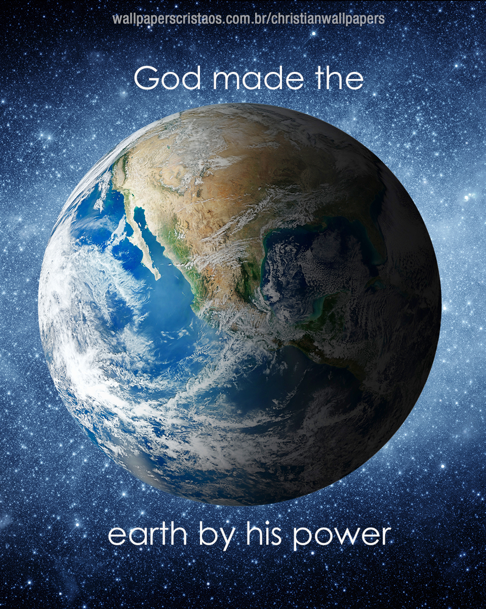 God Made! | Christian Wallpapers